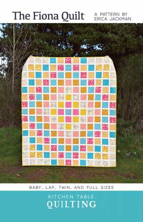 The Fiona Quilt Pattern - Kitchen Table Quilting – Calliope Quilts